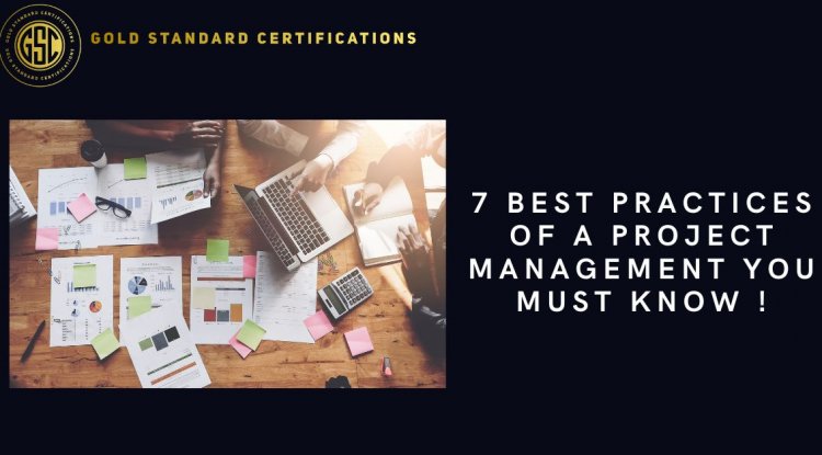 7 Best Practices Of A Project Management You Must Know Gold